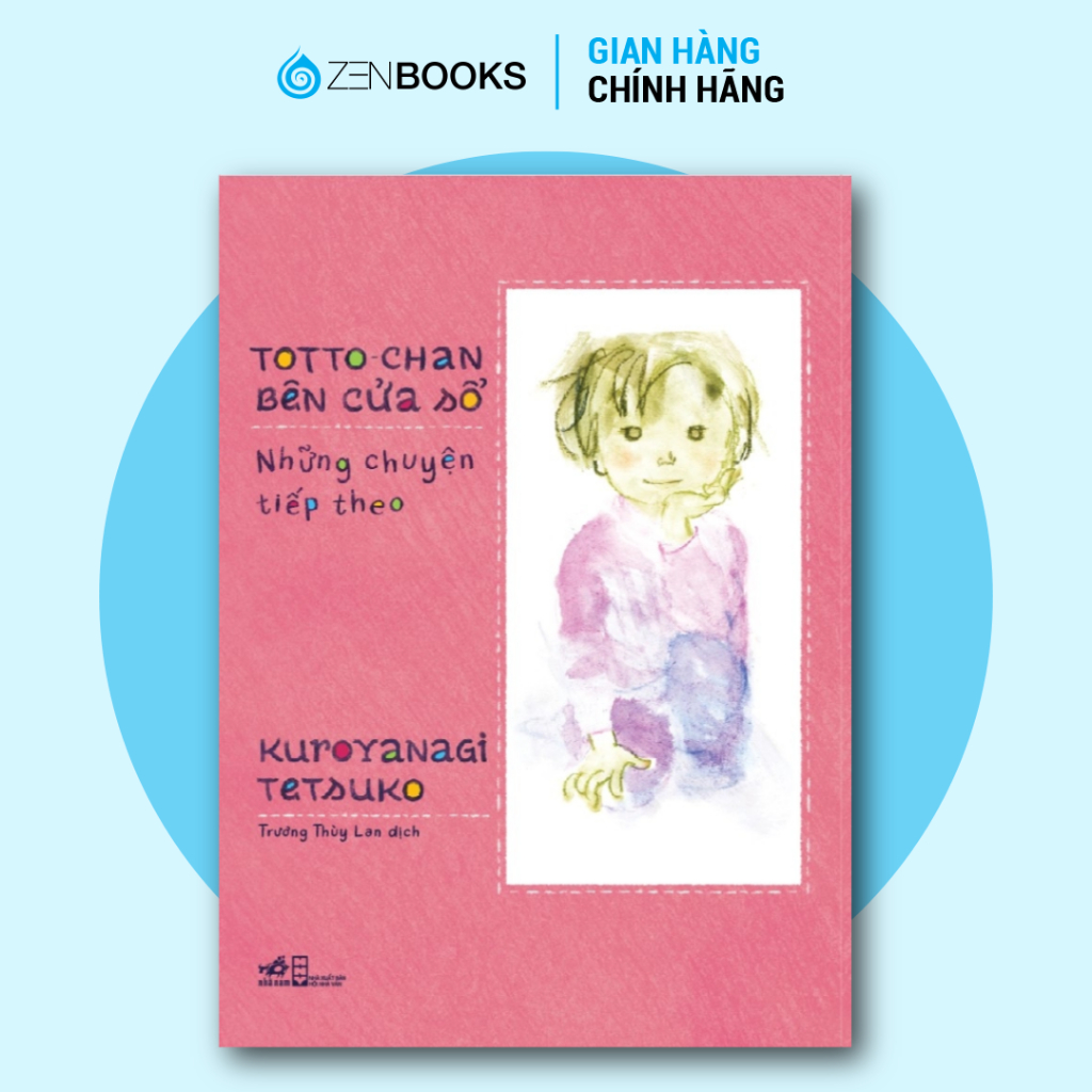 Sách - Totto-chan Bên Cửa Sổ - Những Chuyện Tiếp Theo - Kuroyanagi ...