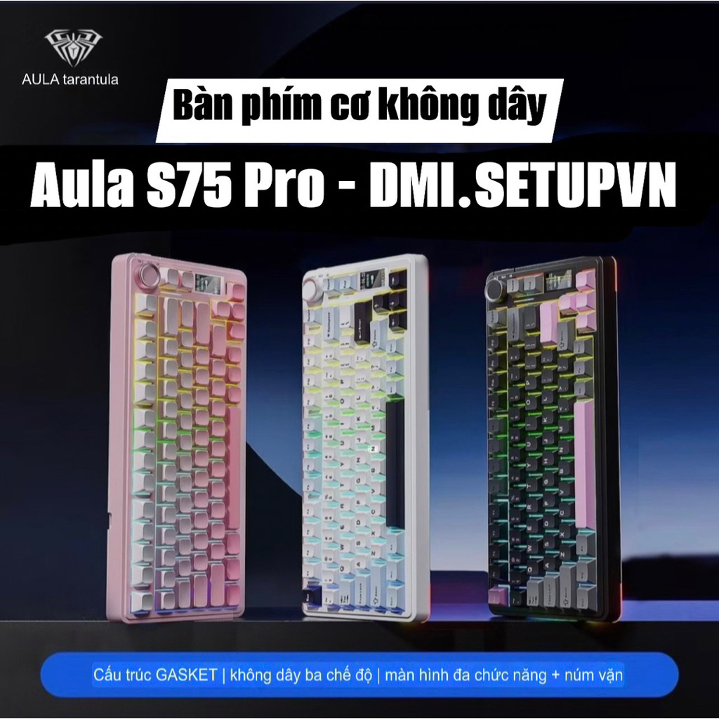 🔥 [HOẢ TỐC] Bàn Phím Cơ Không Dây AULA S75 Pro – LED RGB Xuôi – Màn ...