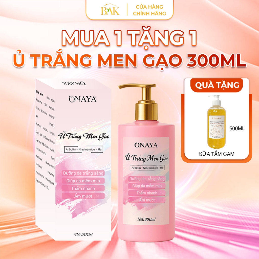[Chính Hãng] Ủ trắng men gạo Onaya 300ml - Hỗ trợ làm sáng da, dưỡng ẩm ...