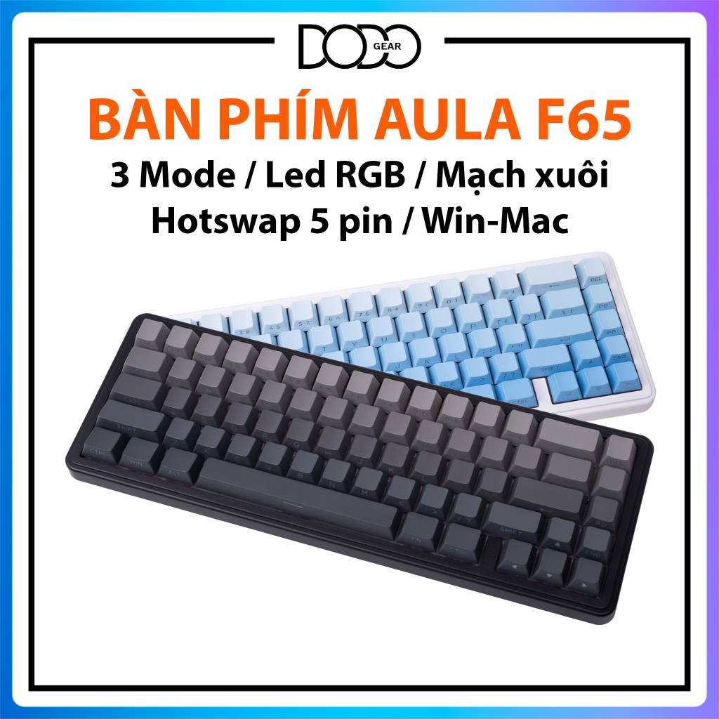 Bàn phím cơ Aula F65 full phím mạch xuôi LED RGB 3 mode kết nối hotswap ...