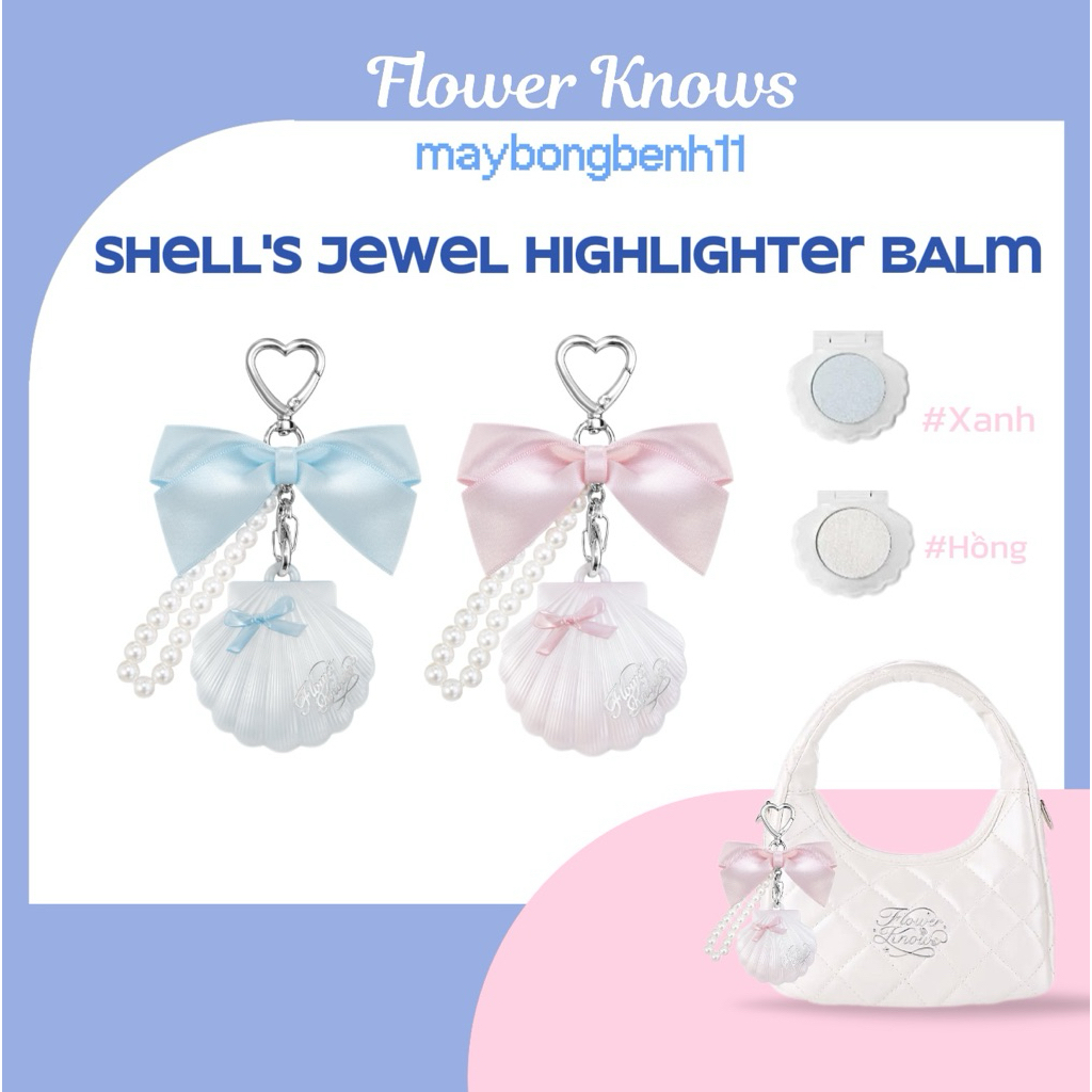 (CÓ SẴN-CHÍNH HÃNG) Phấn bắt sáng FLOWER KNOWS Shell's Jewel kèm móc ...