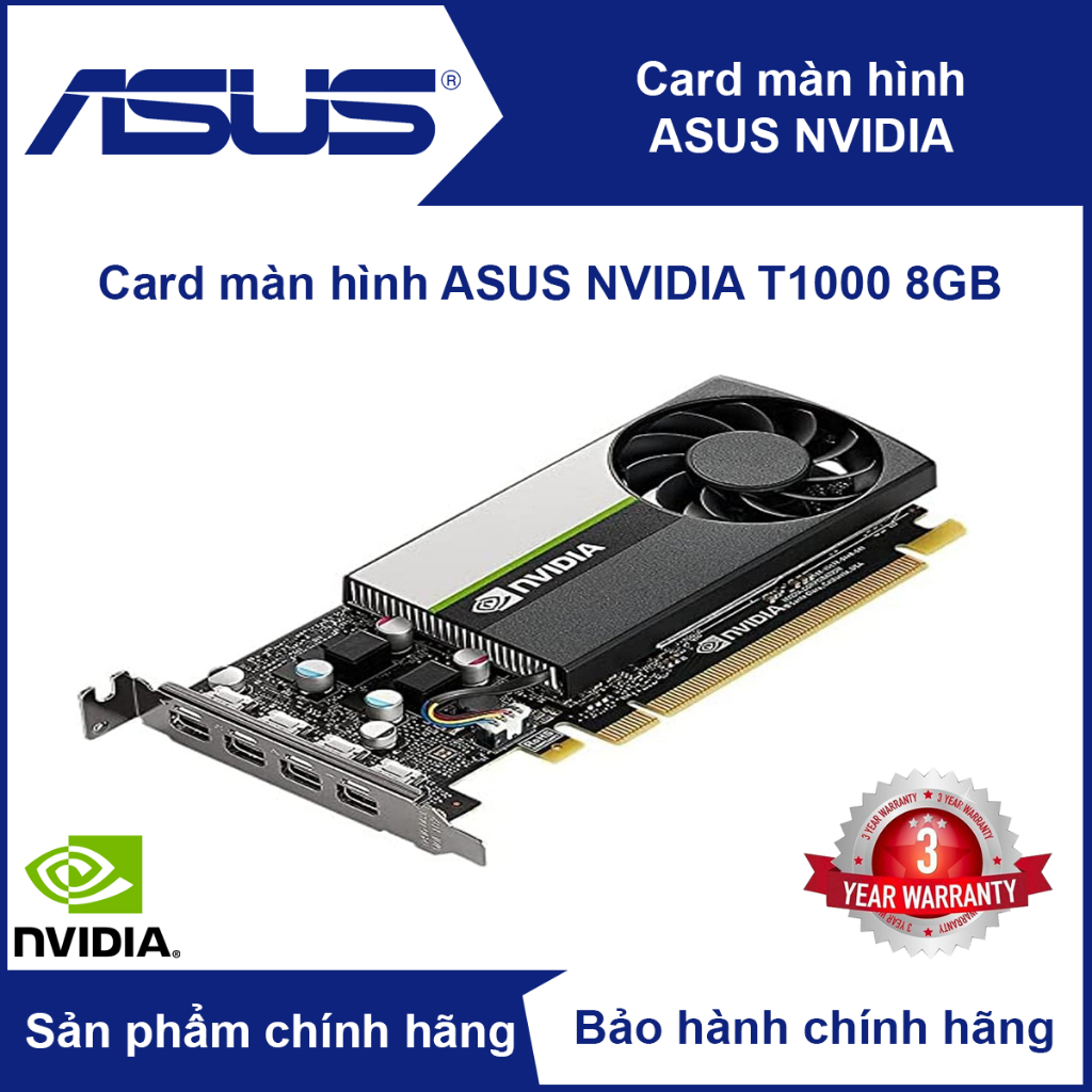 Card màn hình VGA ASUS NVIDIA T1000 8GB - chính hãng | Shopee Việt Nam