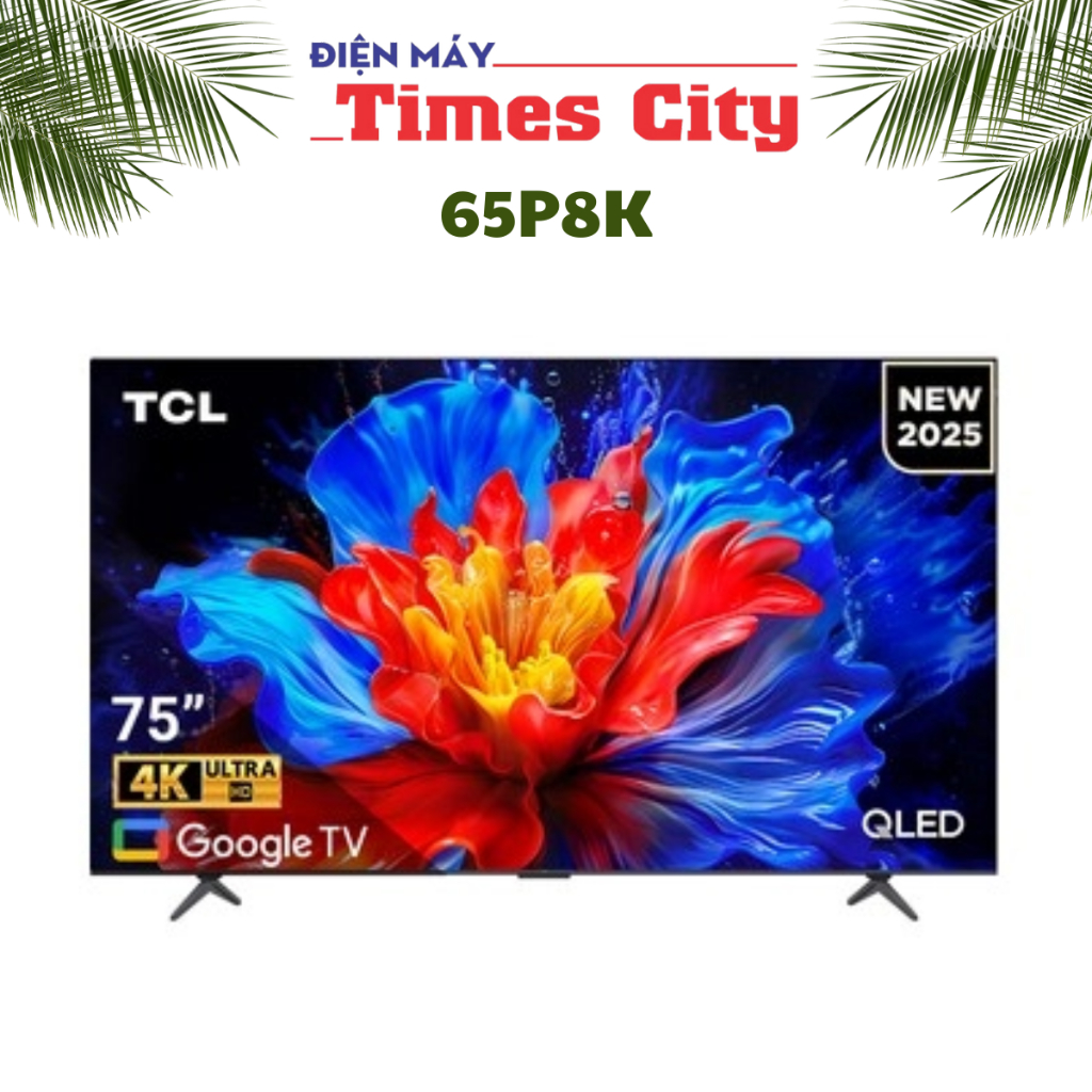Smart Tivi QLED TCL 4K 65 inch 65P8K | Shopee Việt Nam