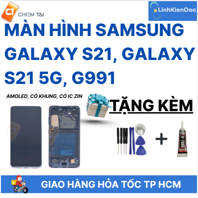 Màn hình Samsung Galaxy S21, Galaxy S21 5G, G991 Amoled, có khung, có ...