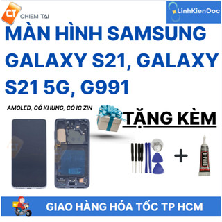 Màn hình Samsung Galaxy S21, Galaxy S21 5G, G991 Amoled, có khung, có ...