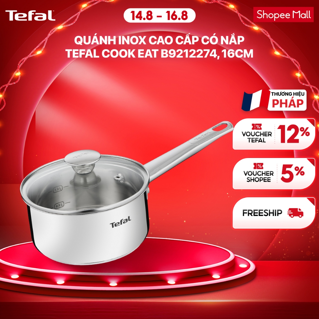 Quánh Inox cao cấp có nắp Tefal Cook Eat B9212274, 16cm | Shopee Việt Nam