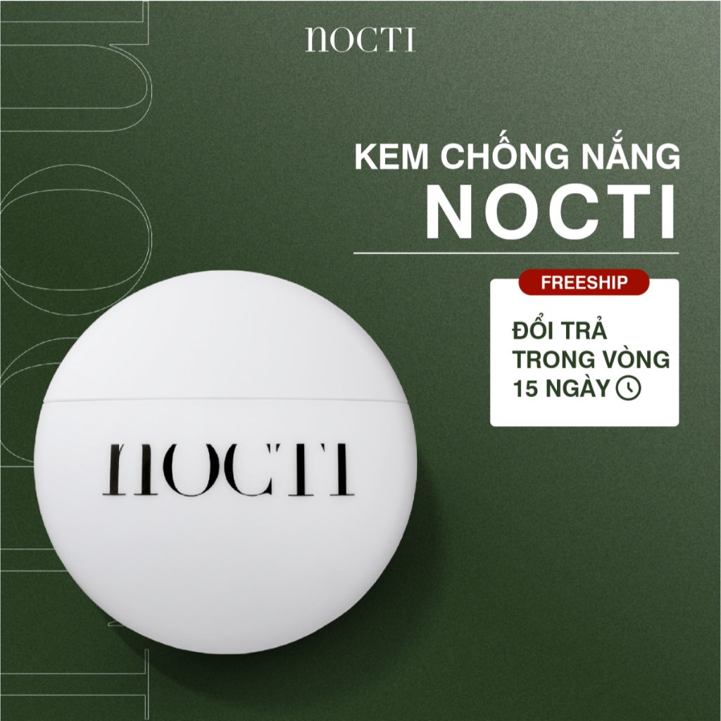 Kem Chống Nắng NOCTI Phổ Rộng Vô Hình Kiểm Soát Dầu Nhờn An Toàn Cho Da ...