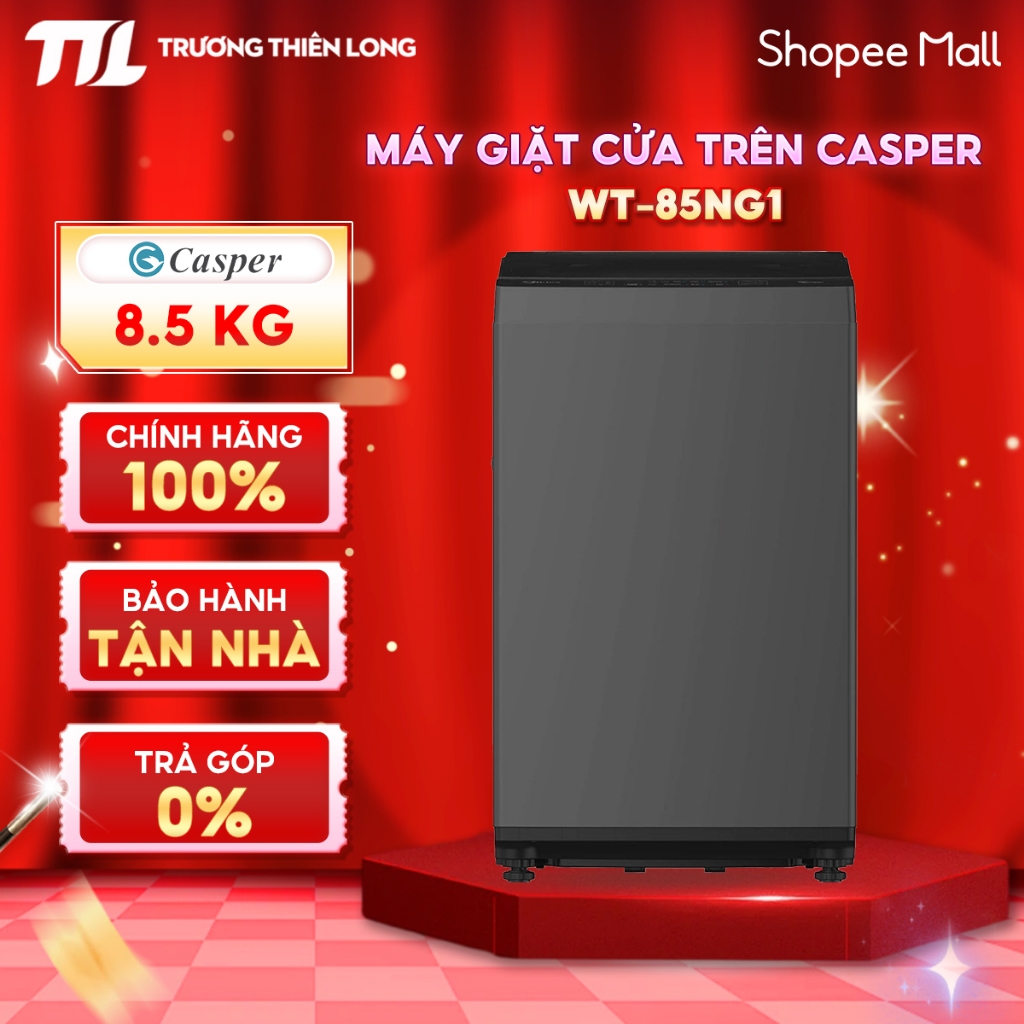 [VC 10%] WT-75NG1 / WT-85NG1 / WT-8NG2 - Máy Giặt CASPER 7.5 Kg / 8.5 Kg / 8 Kg [TOÀN QUỐC ...