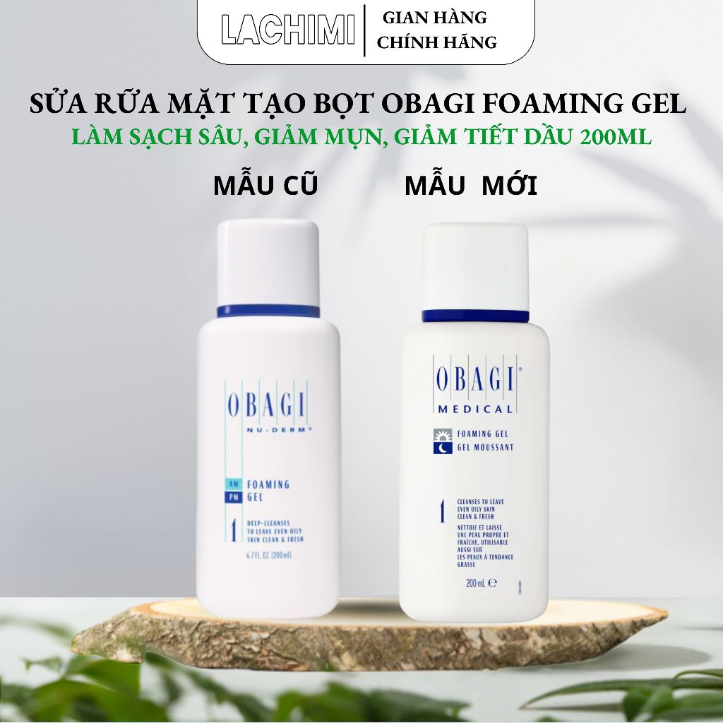 Sữa rửa mặt Obagi Foaming Gel tạo bọt, SRM cho da dầu làm sạch sâu, giảm tiết dầu Lachimi 200ML ...