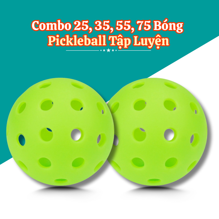 Combo 25, 35, 55, 75 Bóng Pickleball – Tập Luyện & Giải Trí | Shopee ...