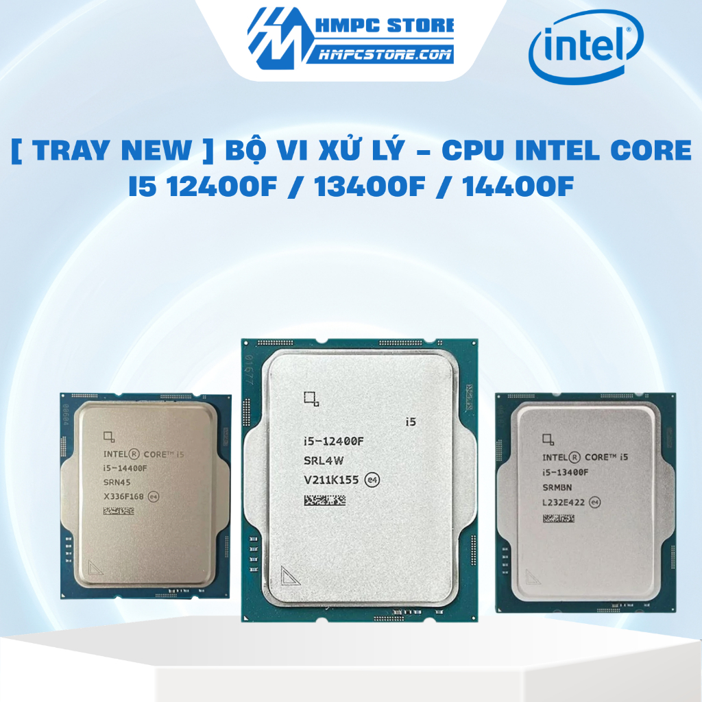 [ Tray New ] Bộ vi xử lý - CPU Intel Core i5 12400F / 13400f / 14400f ...