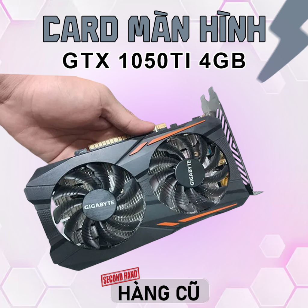 VGA CŨ GTX 1050ti 4GB các hãng MSI/Asus/Gigabyte/Palit/... Card Màn ...