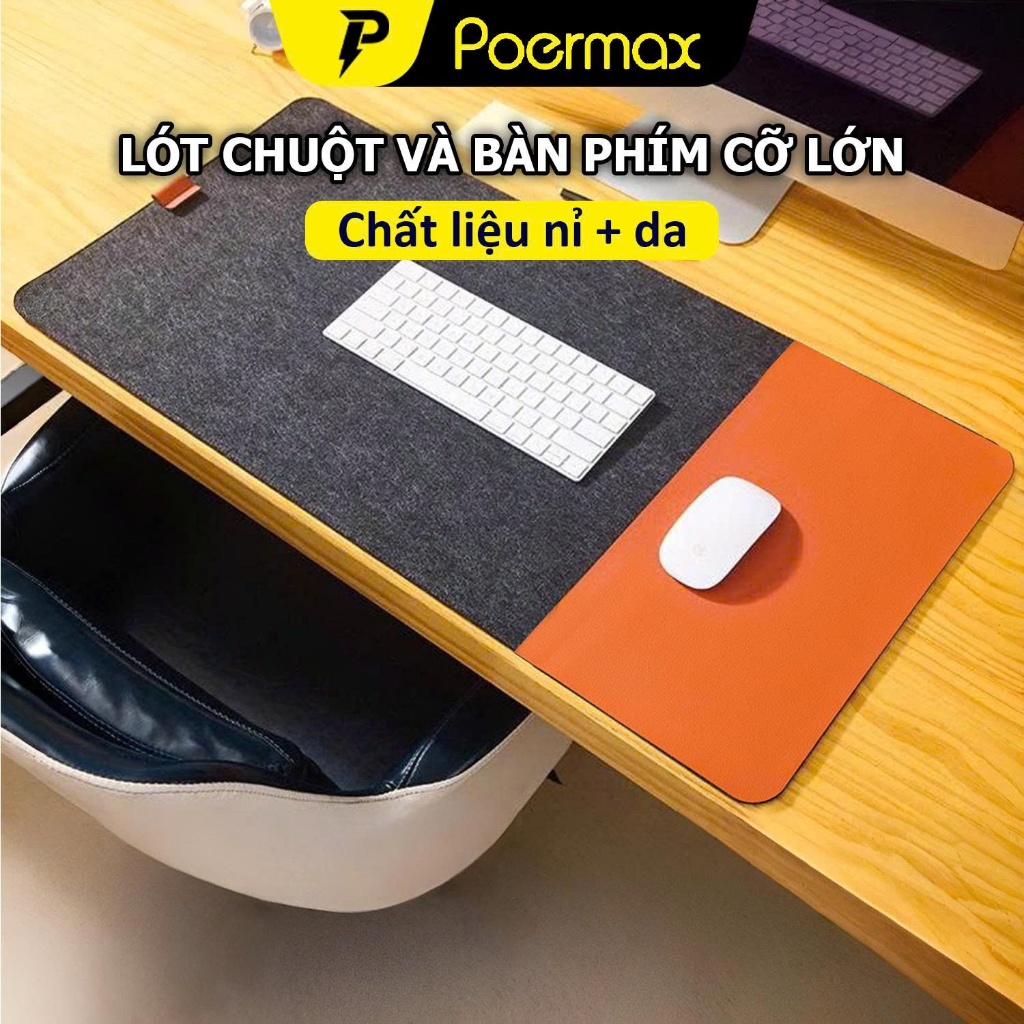 Lót Chuột Cỡ Lớn, Thảm Nỉ Trải Bàn Làm Việc, Deskpad Nỉ -POERMAX LC02 | Shopee Việt Nam