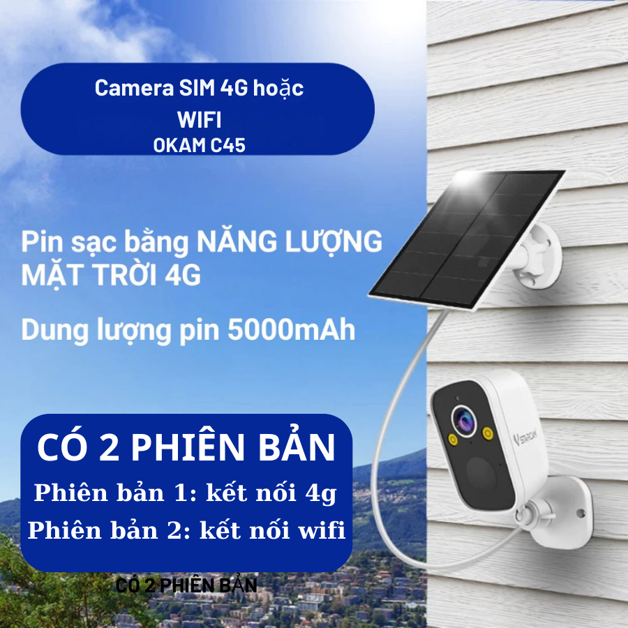 Camera năng lượng mặt trời kết nối 4g hoặc wifi okam CB45, dung lượng ...