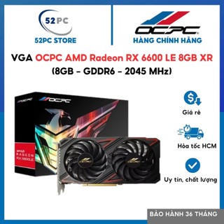 VGA RX6600 - OCPC Radeon RX 6600 LE 8GB XR (2Fan) - New BH 36TH ...