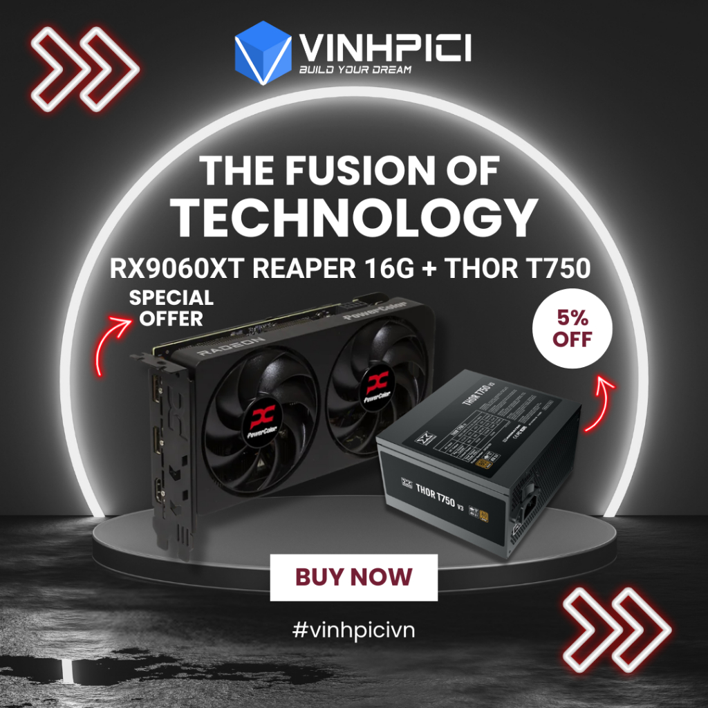 Máy tính COMBO GPU AMD (POWERCOLOR RX 9060XT REAPER 16GB + XIGMATEK ...