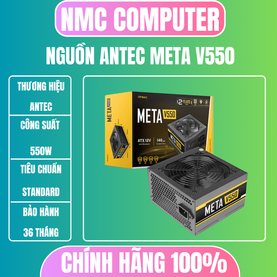 Nguồn máy tính Antec Meta V550 550W chính hãng bảo hành 36 tháng ...