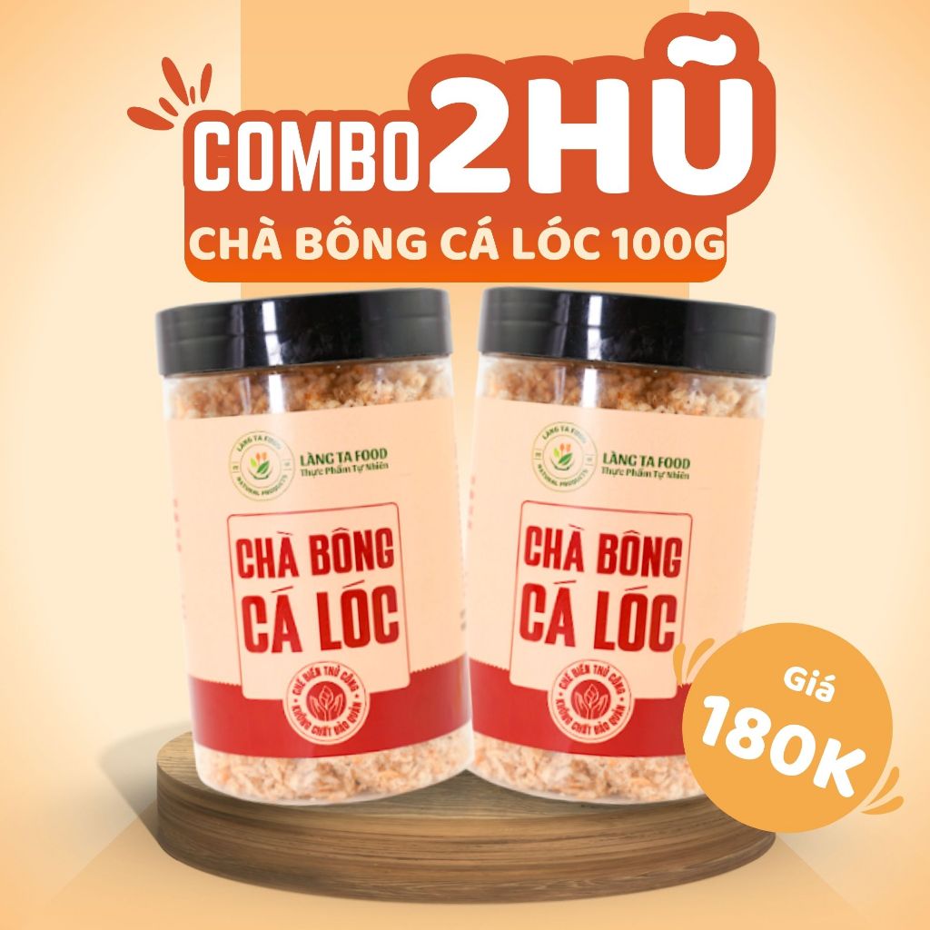Combo 2 Hũ Chà Bông Cá Lóc 100g Làng Ta Food Không Chất Bảo Quản Đồ Ăn ...