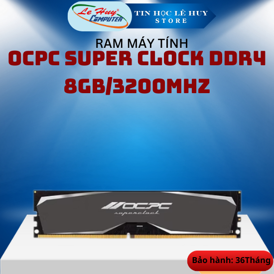 Ram Desktop OCPC SUPER CLOCK DDR4 8G/3200 CL22 Intel XMP - Hàng Chính ...