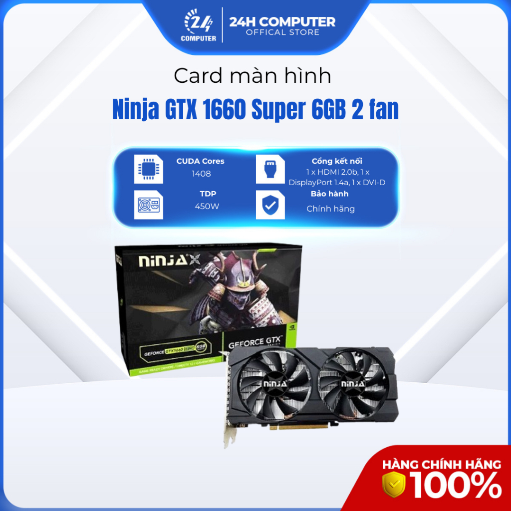 Card màn hình Ninja GTX 1660 Super 6GB 2 fan, Bảo hành chính hãng ...