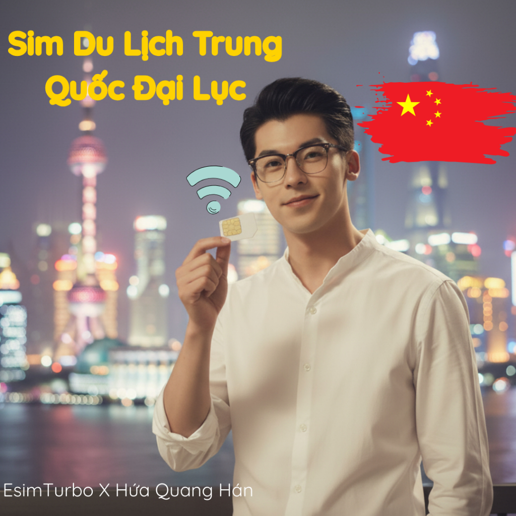 [EsimTurbo] eSIM/ SIM Du Lịch Trung Quốc Đại Lục – Dùng 3 Mạng China Mobile -Telecom - Unicom ...