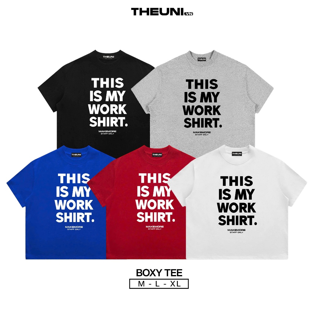 Áo Thun Boxy "This is My work shirt" Nam Nữ Form Rộng In Hình 100% ...