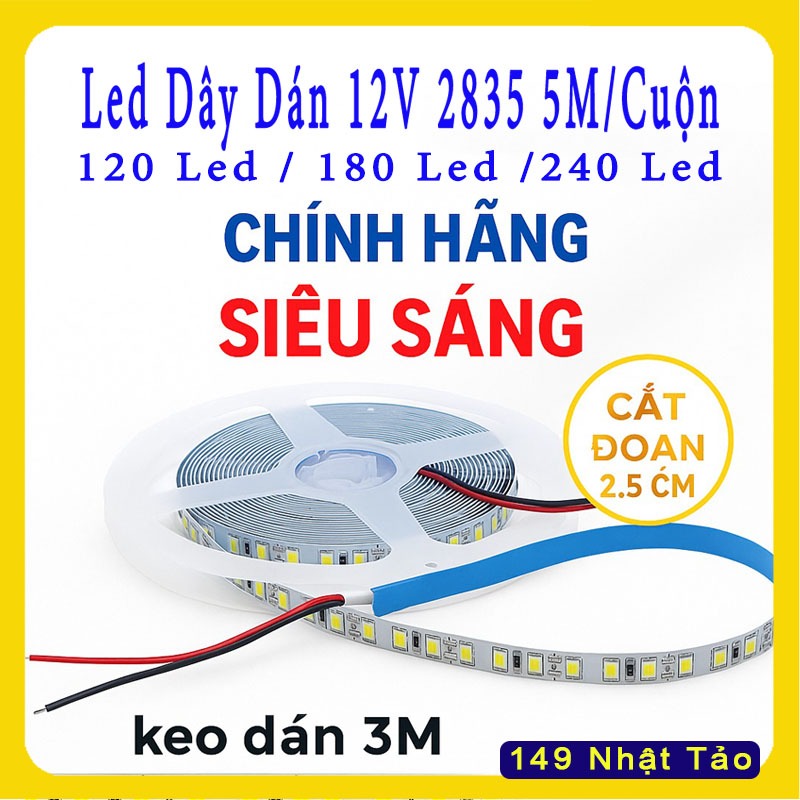 [Chính Hãng] Led Dây Dán 12V 2835 – 5m/cuộn – 120LED | 180LED | 240LED ...