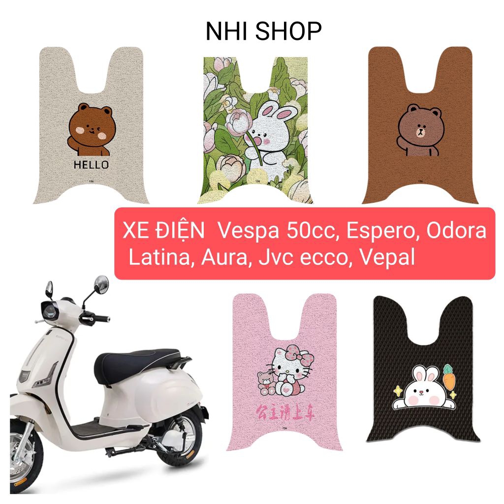 Thảm xe điện Vespa 50cc , Espero, Odora, Latina, Aura, Jvc ecco, Vepal ...