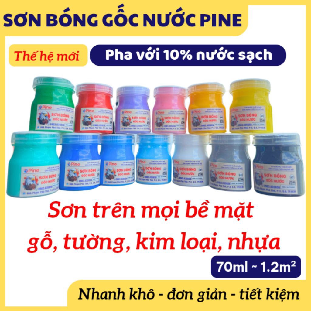 Sơn bóng gốc nước PINE thế hệ mới bền màu, mau khô, nhẹ mùi không độc ...