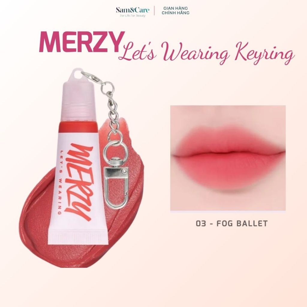 Son Tint Merzy Let's Wearing Keyring - Màu 03 Fog Ballet | Shopee Việt Nam