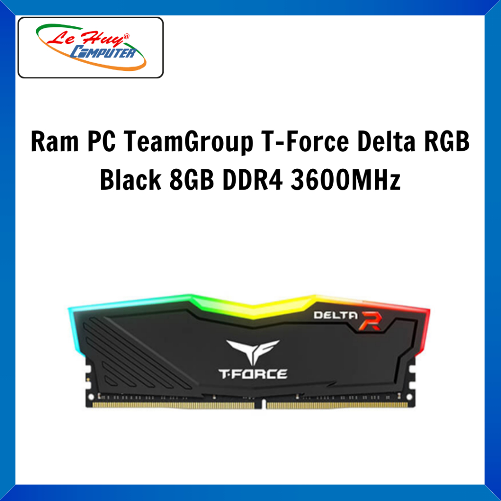 Ram Máy Tính TeamGroup T-Force Delta RGB Black 8GB DDR4 3600MHz ...