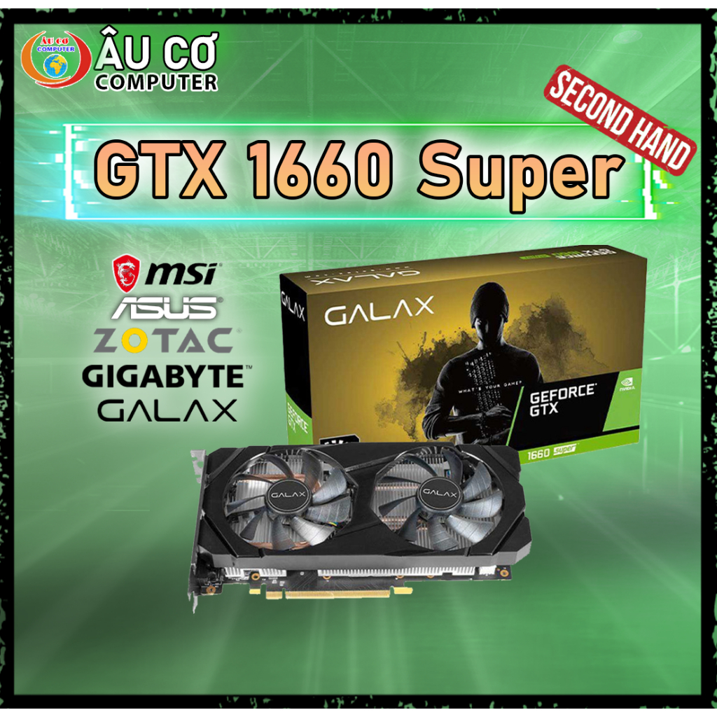 [CŨ] VGA GTX 1660s 6GB Card màn hình 1660 Super 6G MSI - ASUS ...