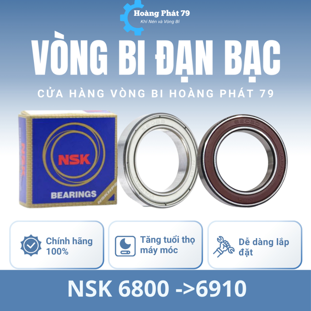 Vòng Bi NSK mã 6800,6801,6802,6803,6804,6805,6806,6807,6808,6900,6901,6902,6903,6904,6905,6906 ...