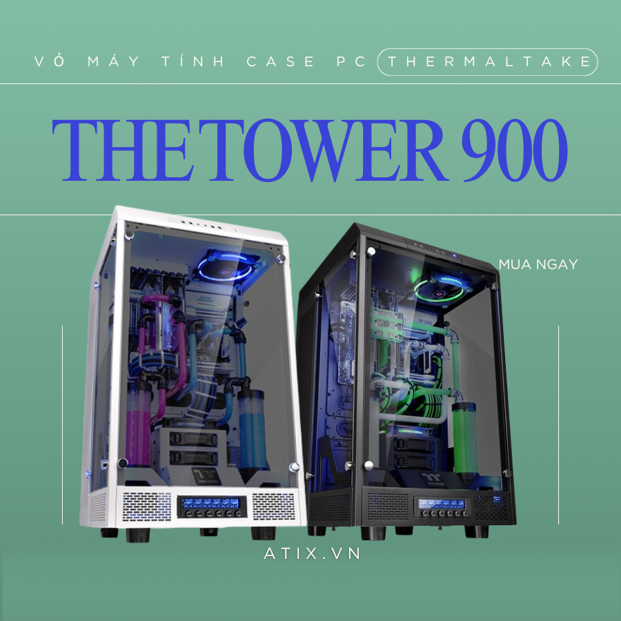 [Freeship hoả tốc] Vỏ máy tính case PC The Tower 900 Full Tower chứa ...