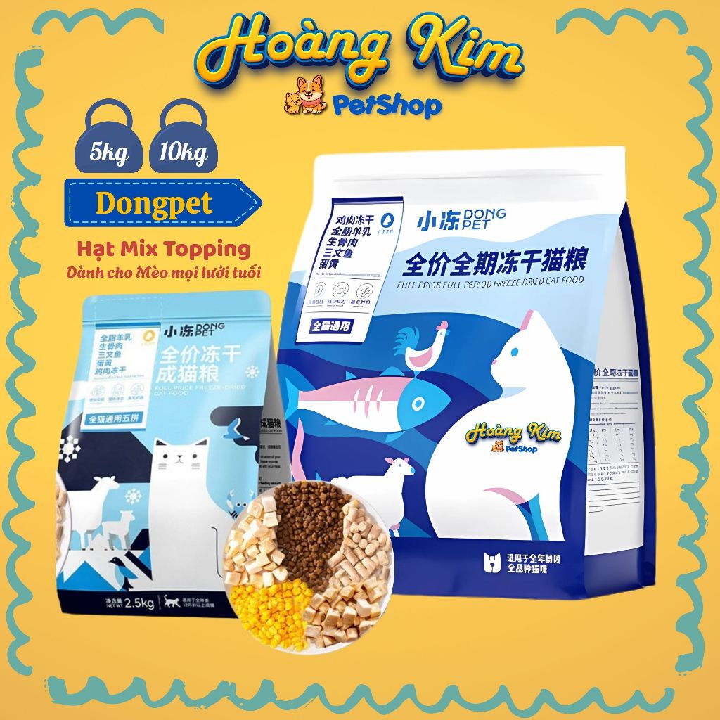Hạt DONGPET cho mèo ( 5kg - 10 kg ) mix 3 - 5 topping, bổ sung sữa dê ...
