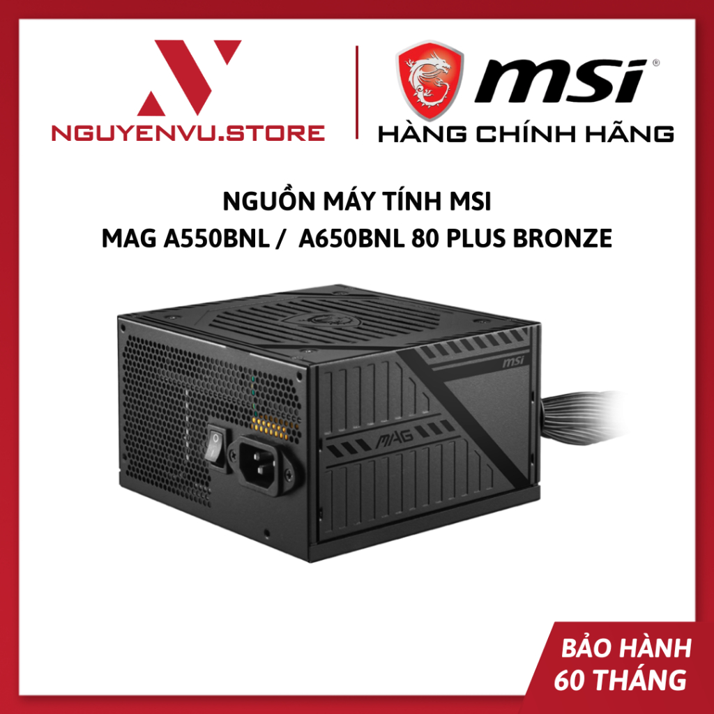 Nguồn máy tính MSI MAG A550BNL / A650BNL 80 Plus Bronze - Hàng Chính Hãng | Shopee Việt Nam