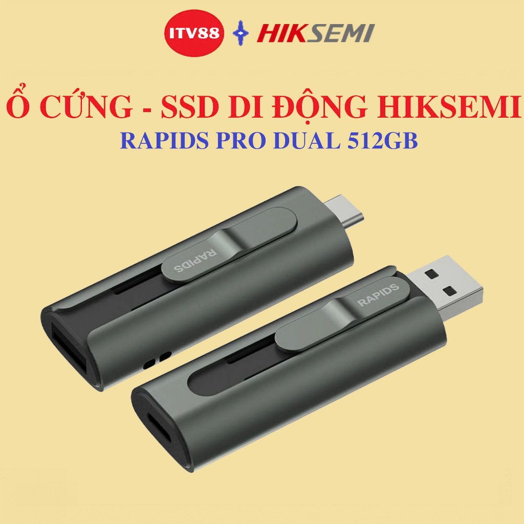 Ổ CỨNG - SSD Di Động HIKSEMI RAPIDS PRO DUAL 512GB/256GB - CHUẨN USB 3. ...