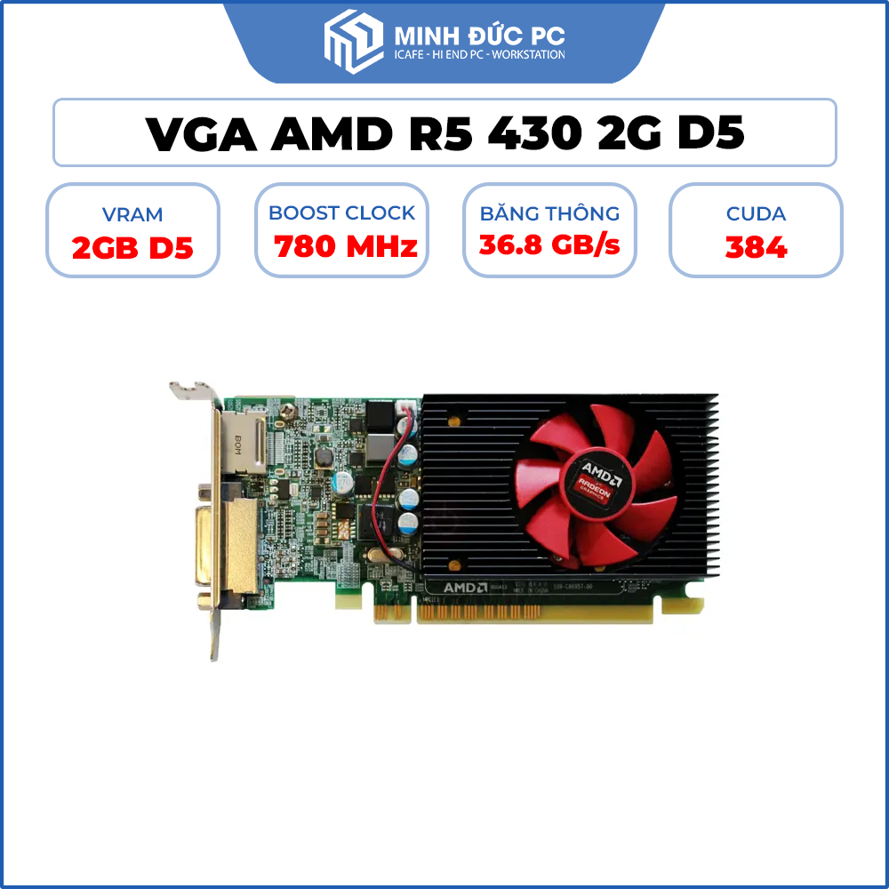 Card Màn Hình AMD Radeon R5 430 2GB GDDR5 - VGA Văn Phòng, Bóc Máy Bộ ...
