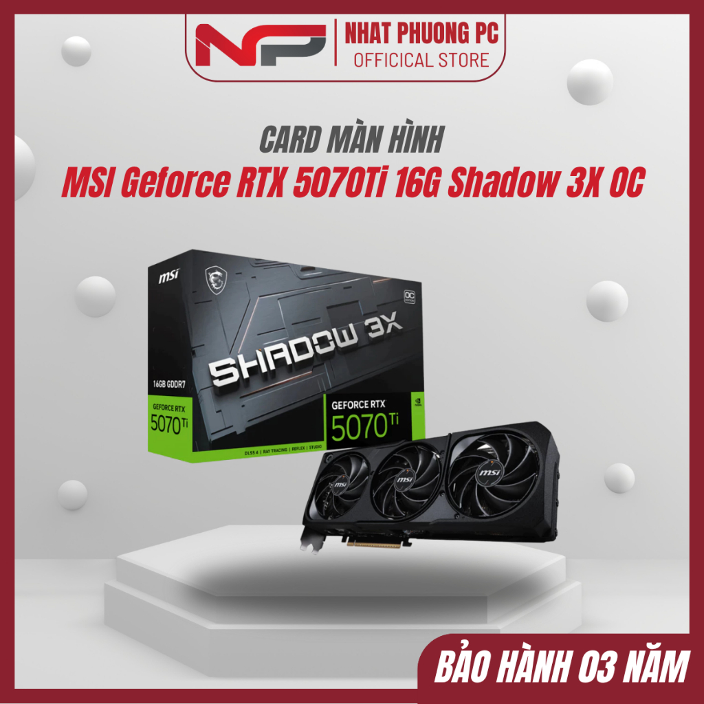 VGA - Card màn hình MSI Geforce RTX 5070Ti 16G Shadow 3X OC - Hàng ...