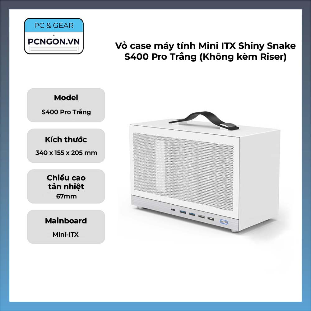 [PCNGON] Vỏ case máy tính Mini ITX Shiny Snake S400 Pro Trắng (Không ...
