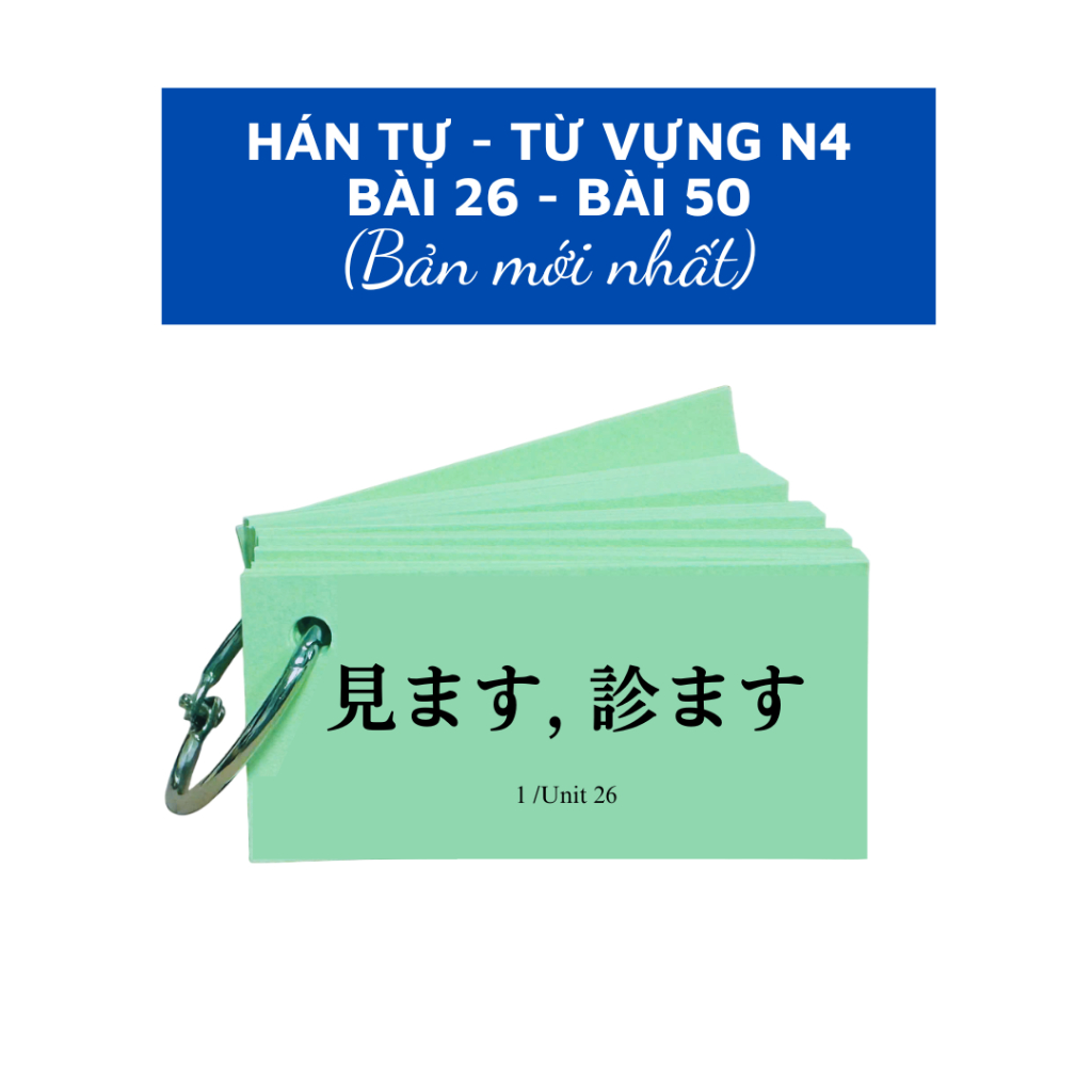 Thẻ Flashcard Học Hán Tự - Từ Vựng N4 (Bài 26 - 50) Theo Giáo Trình ...