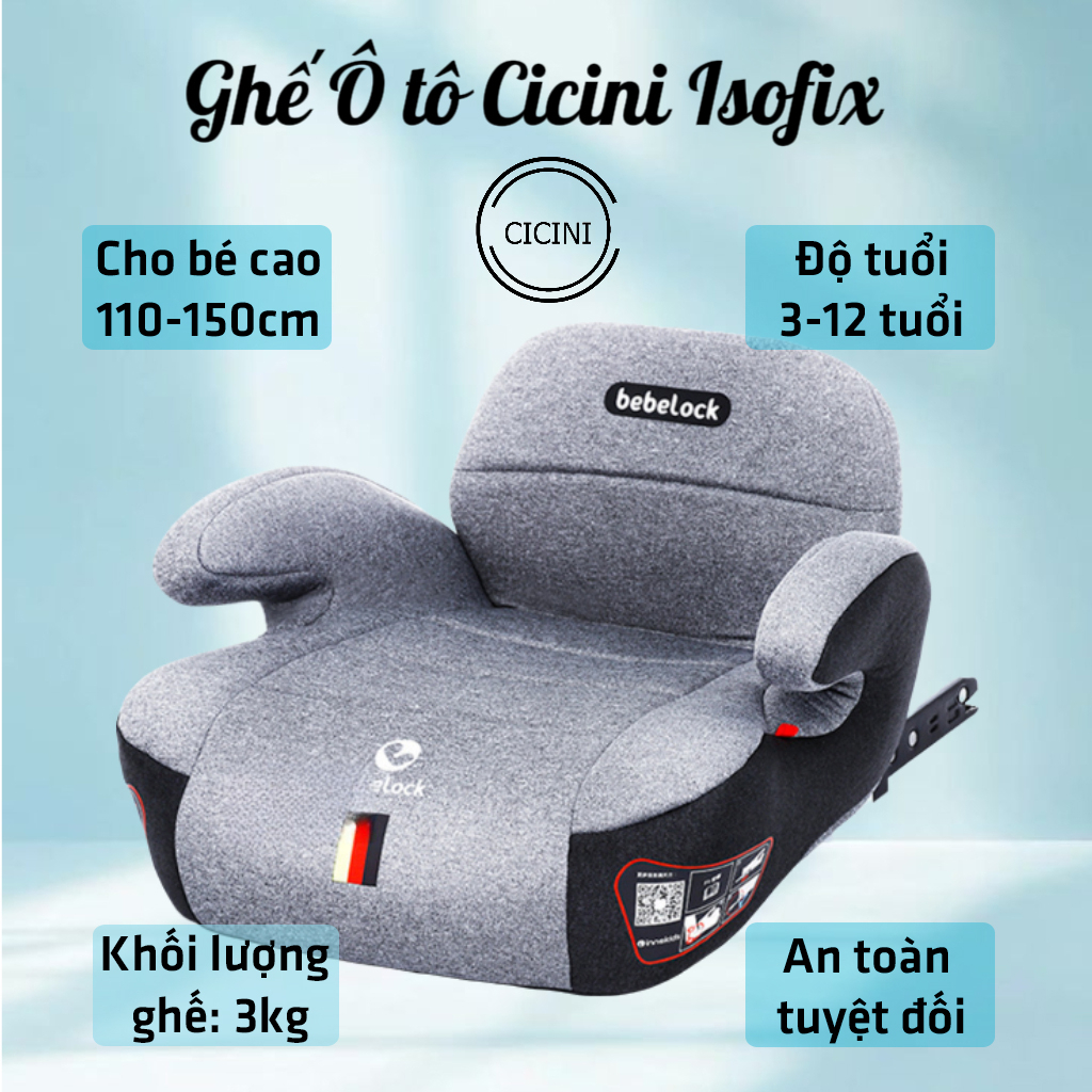 Ghế Ngồi Ô Tô Cicini Bebelock Isofix (Cho Bé Từ 125-150cm, i-size, K11 ...