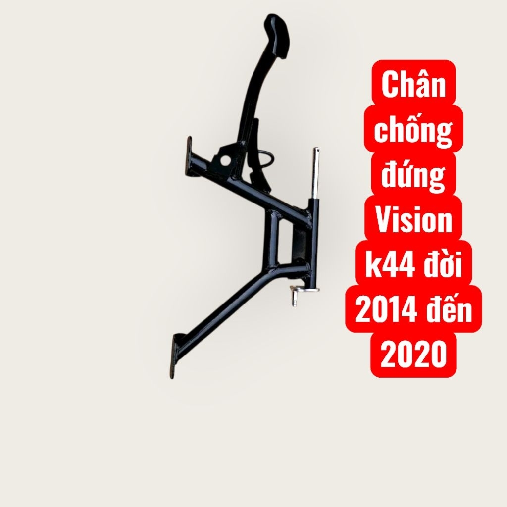 Chân chống đứng chân chống giữa Vision k44 2014 đến 2020 hàng đẹp phụ ...