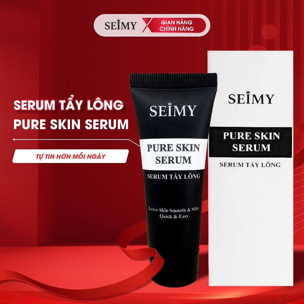 Serum Dưỡng Tẩy Lông SEIMY - Pure Skin Serum dịu nhẹ lành tính dành cho ...