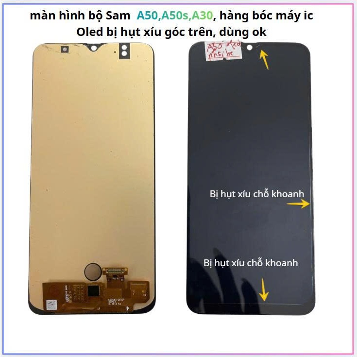 màn hình bộ Sam A50,A50s,A30, hàng bóc máy ic Oled bị hụt xíu góc trên ...