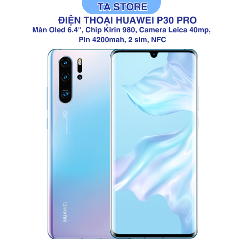 Điện thoại Huawei P30/P30Pro 2 sim Kirin 980 Camera Leica 40mp, NFC ...