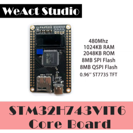 WeAct Kit phát triển chip STM32H743VIT6 + màn hình TFT 0.96inch ...