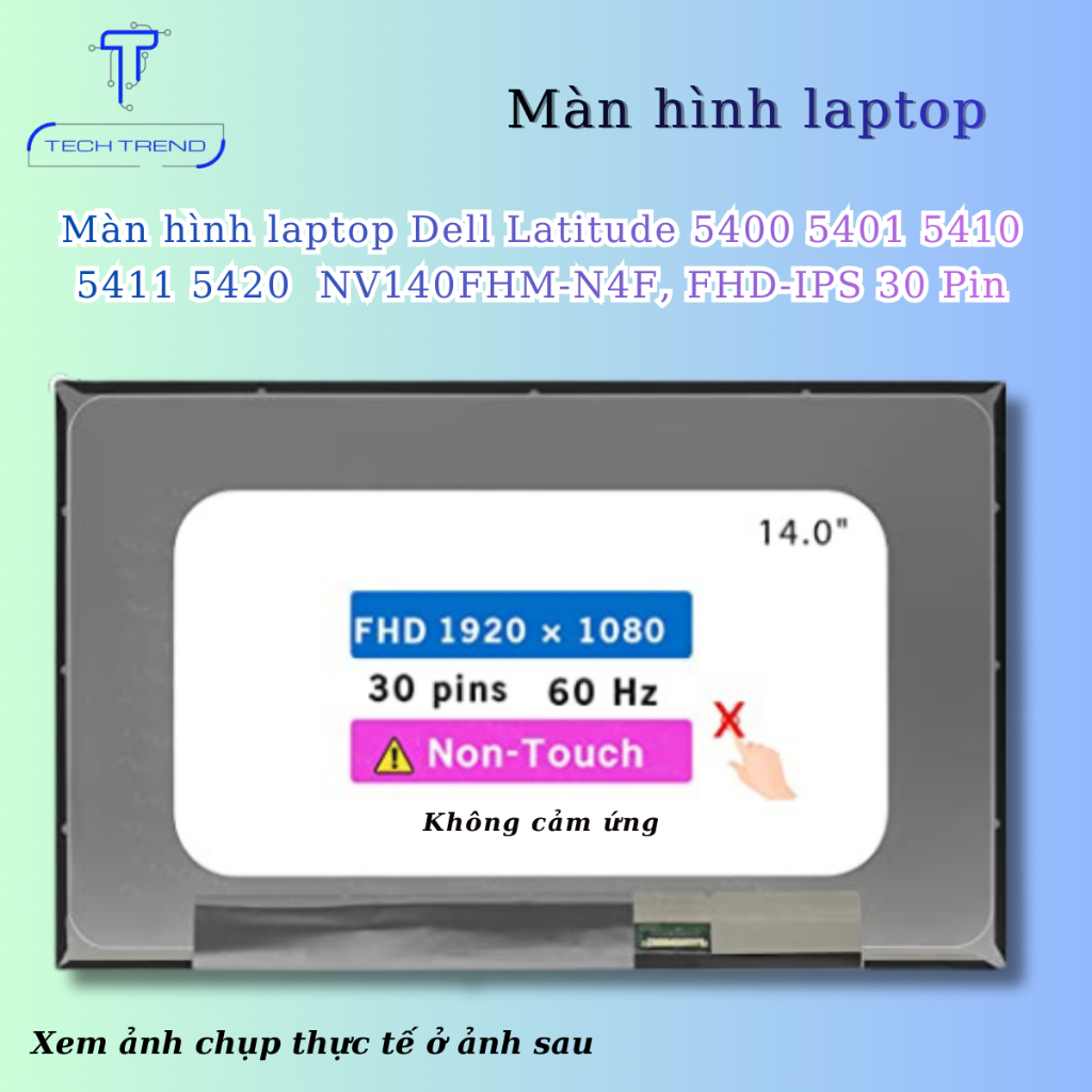 Màn hình laptop Dell Latitude 5400 5401 5410 5411 5420 NV140FHM-N4F ...