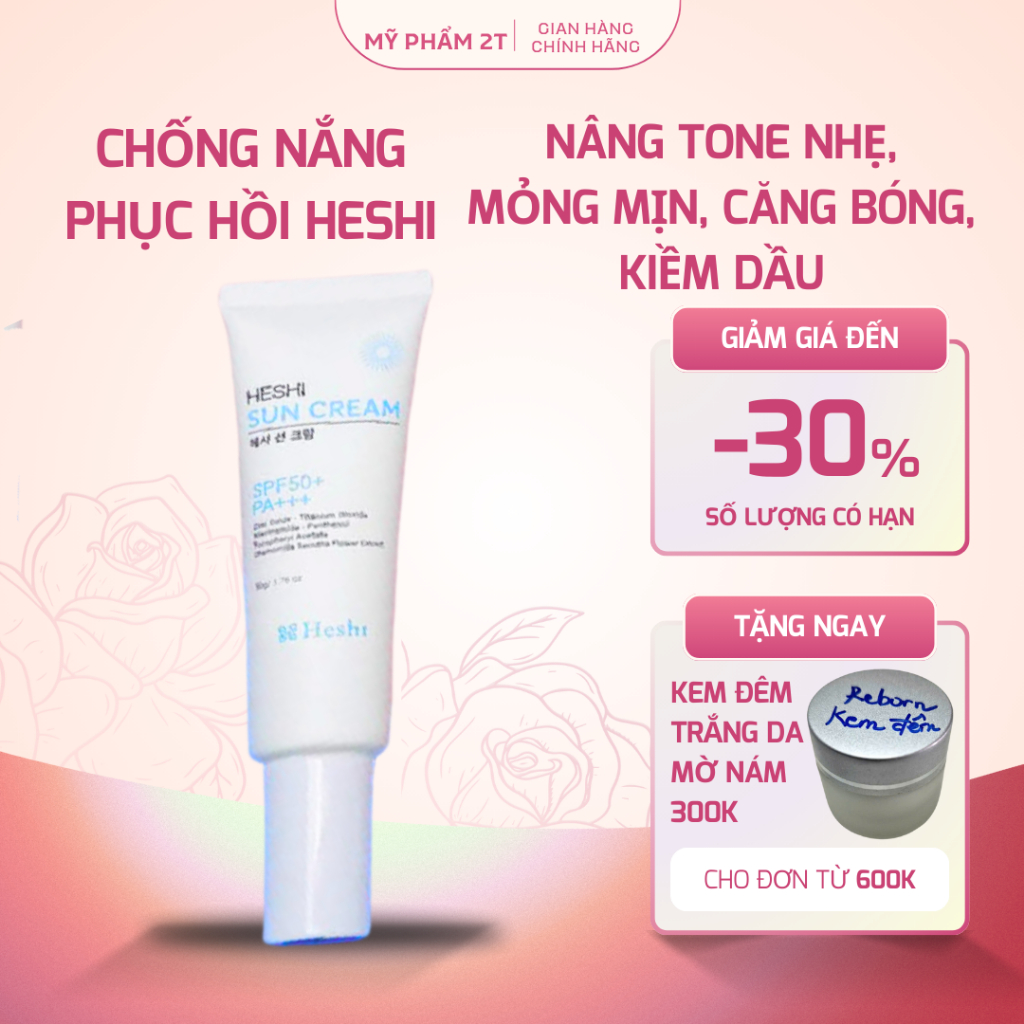 Kem chống nắng dưỡng ẩm, phục hồi da, hợp tất cả da Heshi Sun Cream SPF ...
