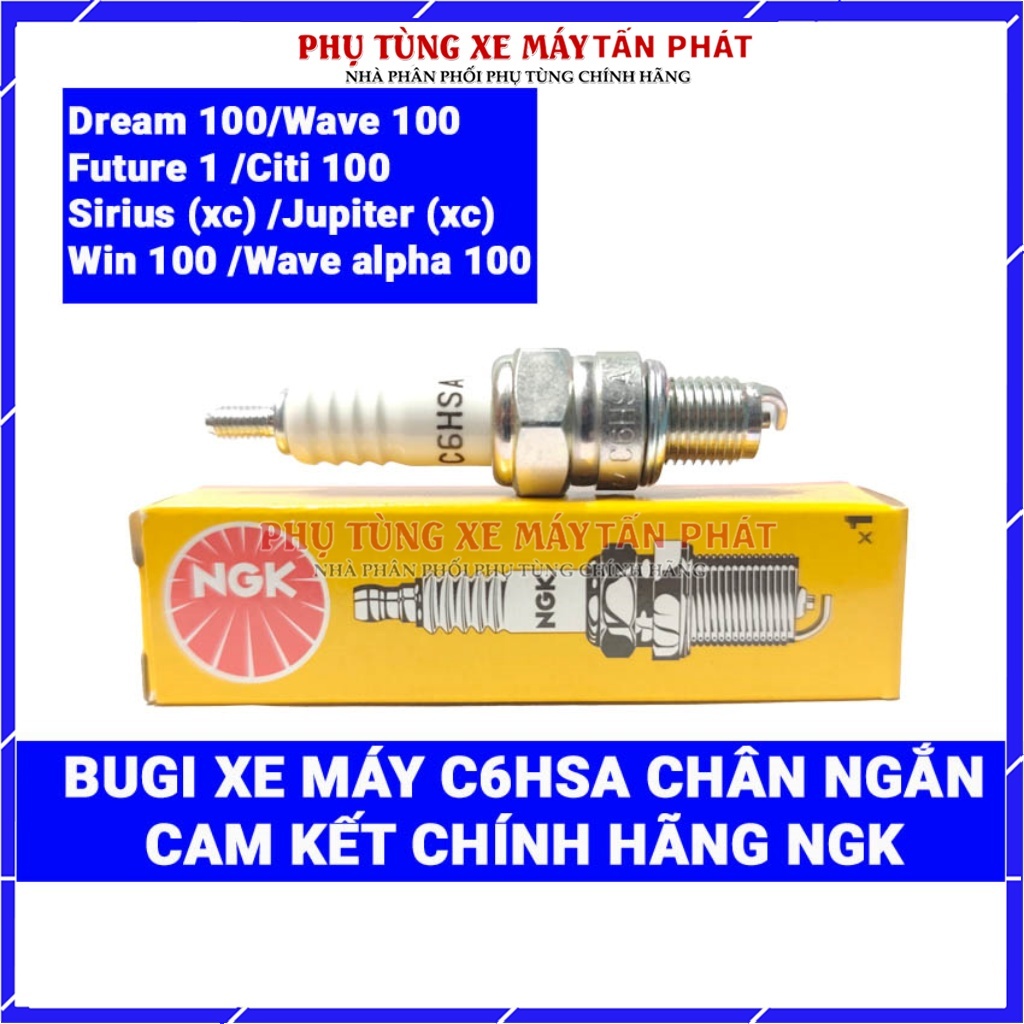 Bugi NGK C6HSA (Chân Ngắn) Xe Máy Chính Hãng SX Thái Lan Dream 100 ...